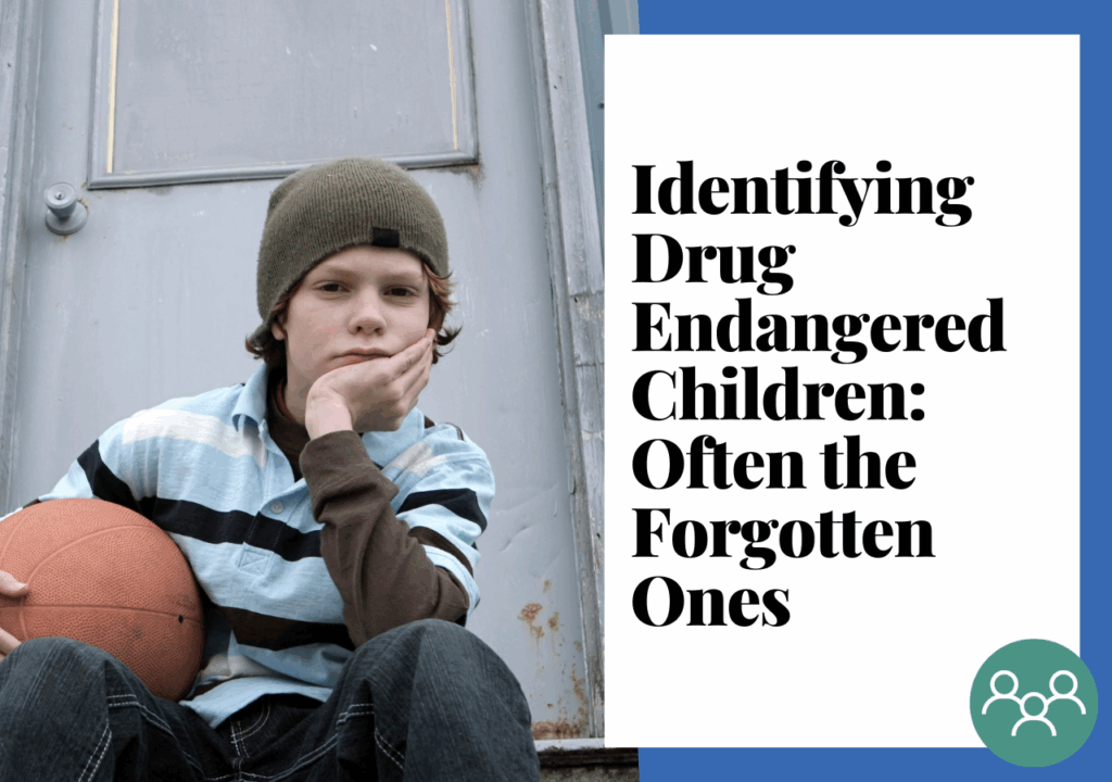Identifying Drug Endangered Children