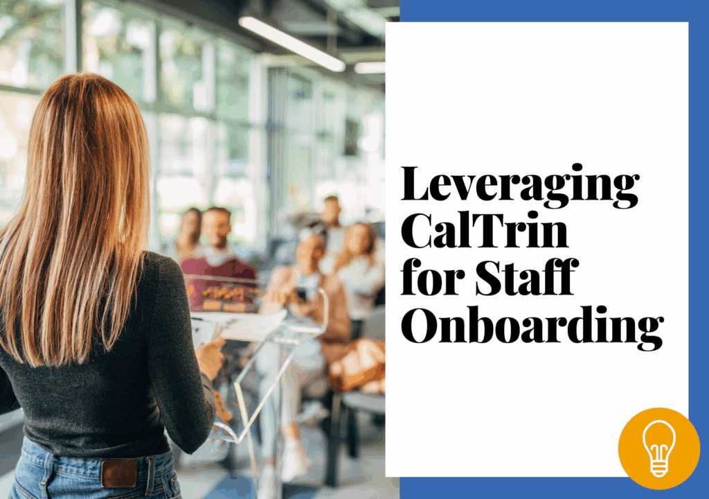 Leveraging CalTrin for Staff Onboarding