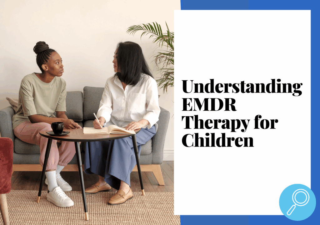 Understanding EMDR Therapy for Children
