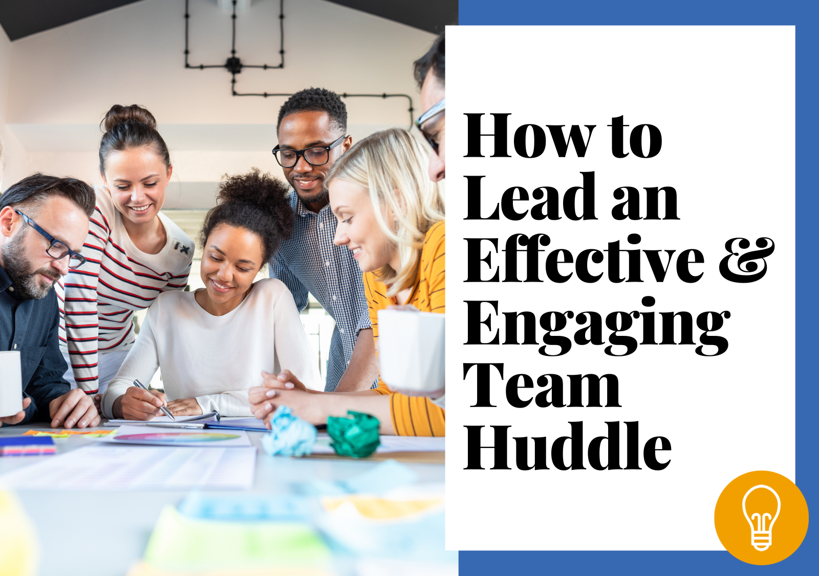 How to Lead an Effective & Engaging Team Huddle